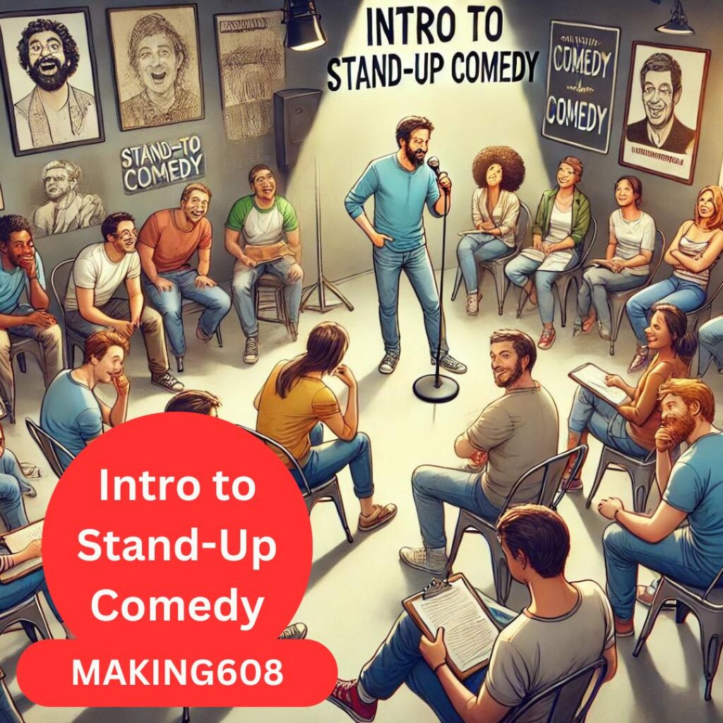 Intro To Stand Up рџћ пёџ вђ Sundays 6p вђ 9 29 Making608